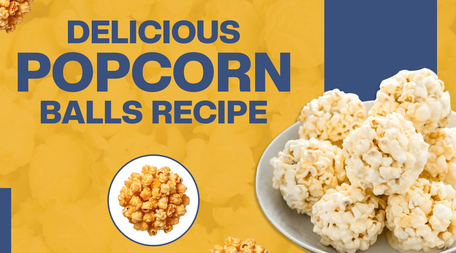 Traditional Popcorn Balls Recipe: How to Make It